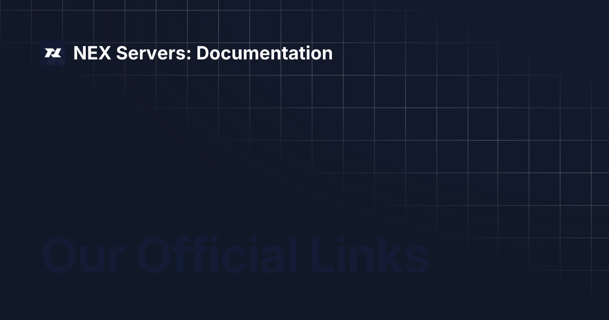 Our Official Links | NEX Servers: Documentation