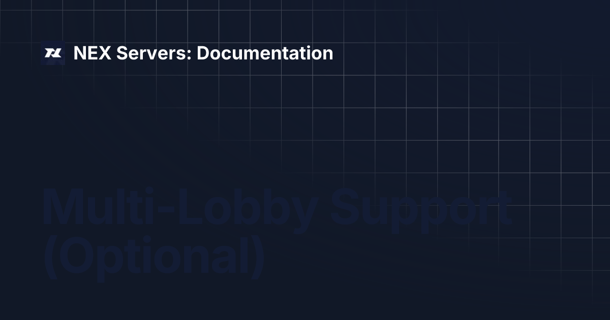 Multi-Lobby Support (Optional) | NEX Servers: Documentation